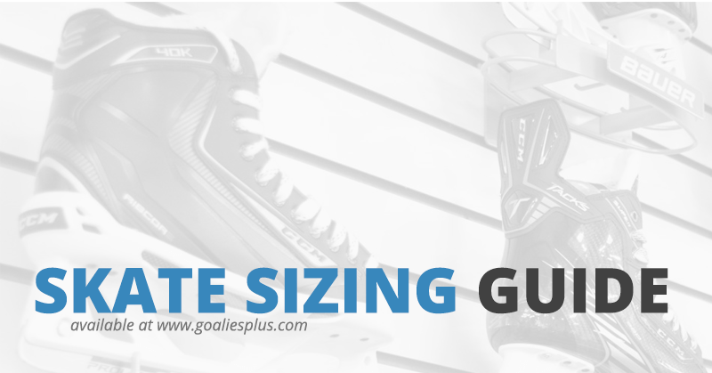 Goalie Skate Sizing Guide (Easy to Understand) | Goalies Plus